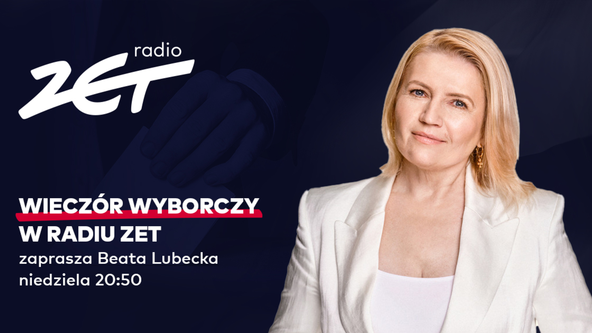 Wieczór wyborczy w Radiu ZET! Zaprasza Beata Lubecka - godz. 20:50 ...