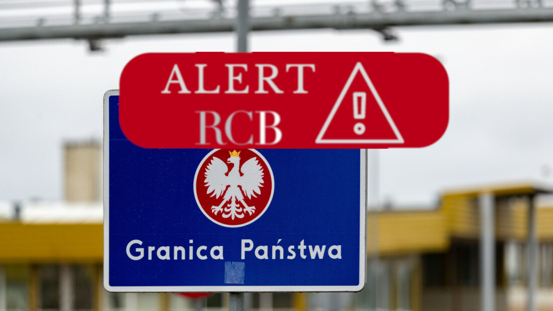 Kolejny specjalny alert RCB. "Zostaniesz wpuszczony do Polski ...